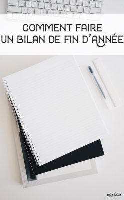 Comment faire un bilan de fin d'année | Béatrice